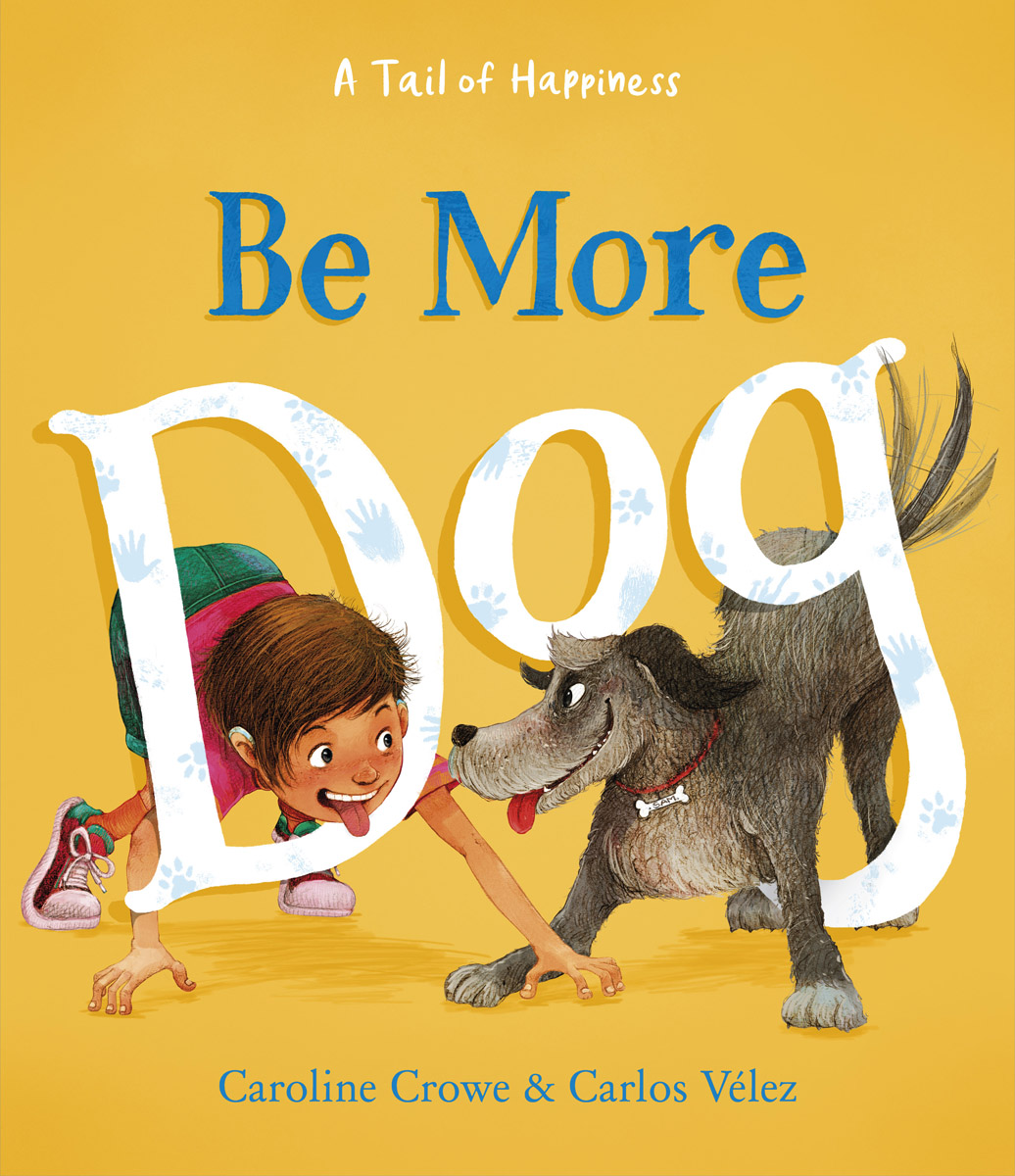 Be More Dog: Meet the author and art director - Floris Books BlogFloris ...